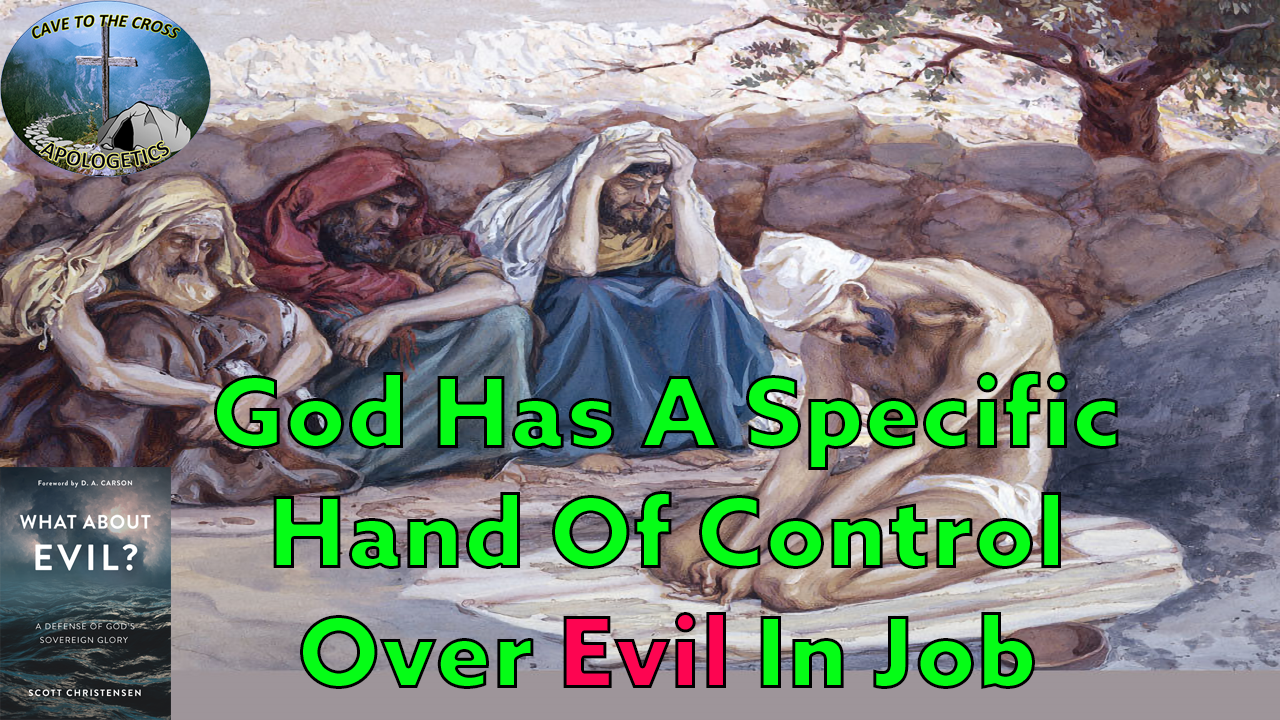 God Has A Specific Hand Of Control Over Evil In Job - Cave To The Cross ...