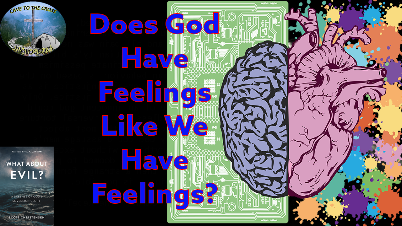 Does God Have Feelings Like We Have Feelings? - Cave To The Cross ...